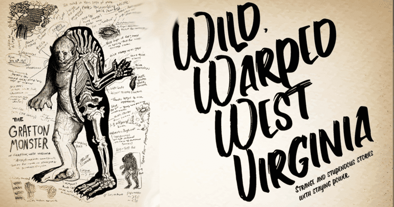 Wild, Warped West Virginia: Monsters - WV Living Magazine